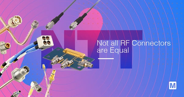 New Tech Tuesdays: 3 Families of RF Connectors That Boost 5G Depl